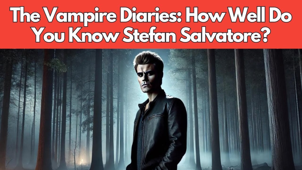 Stefan Salvatore Quiz - LifeShouts.com